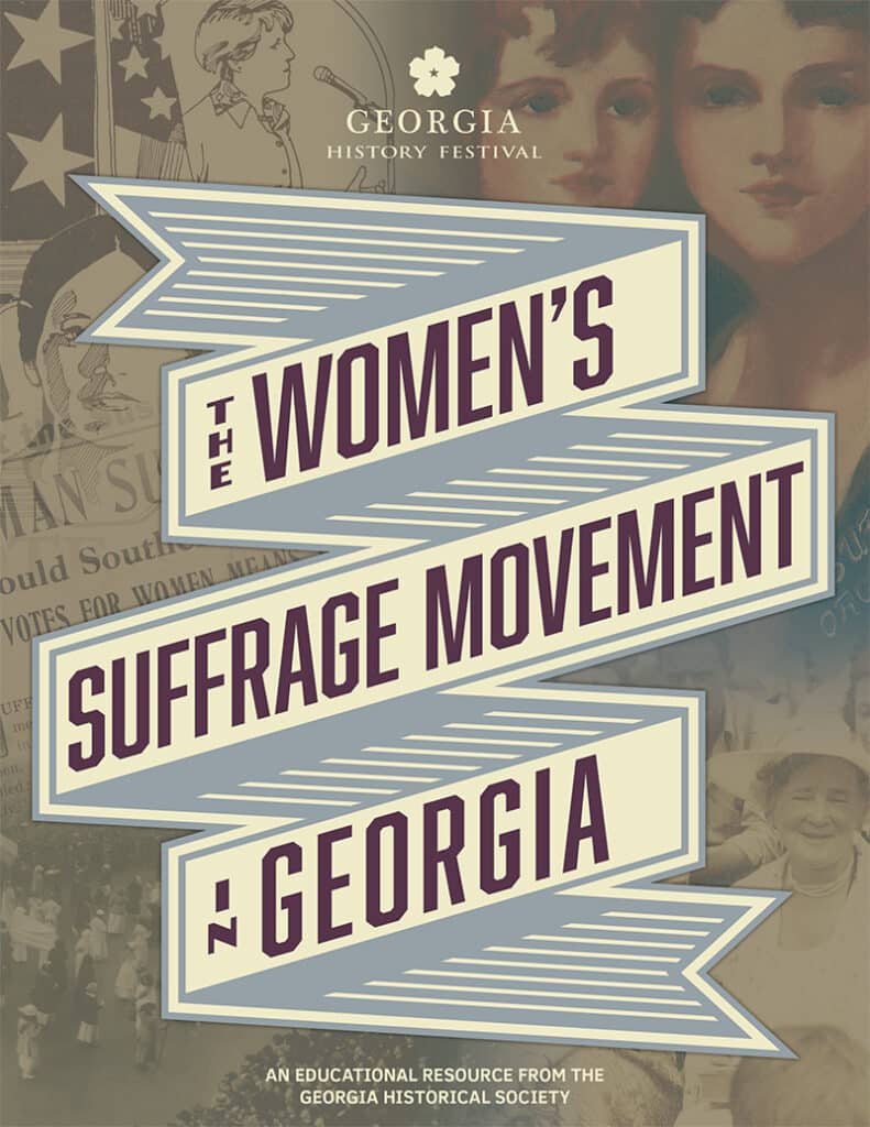 The Women's Suffrage Movement in Georgia - Georgia Historical Society