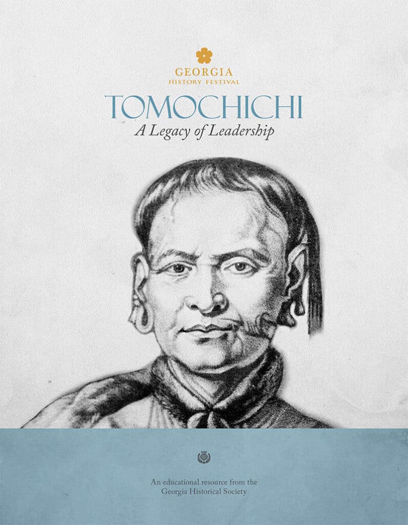 Tomochichi: A Legacy of Leadership - Georgia Historical Society